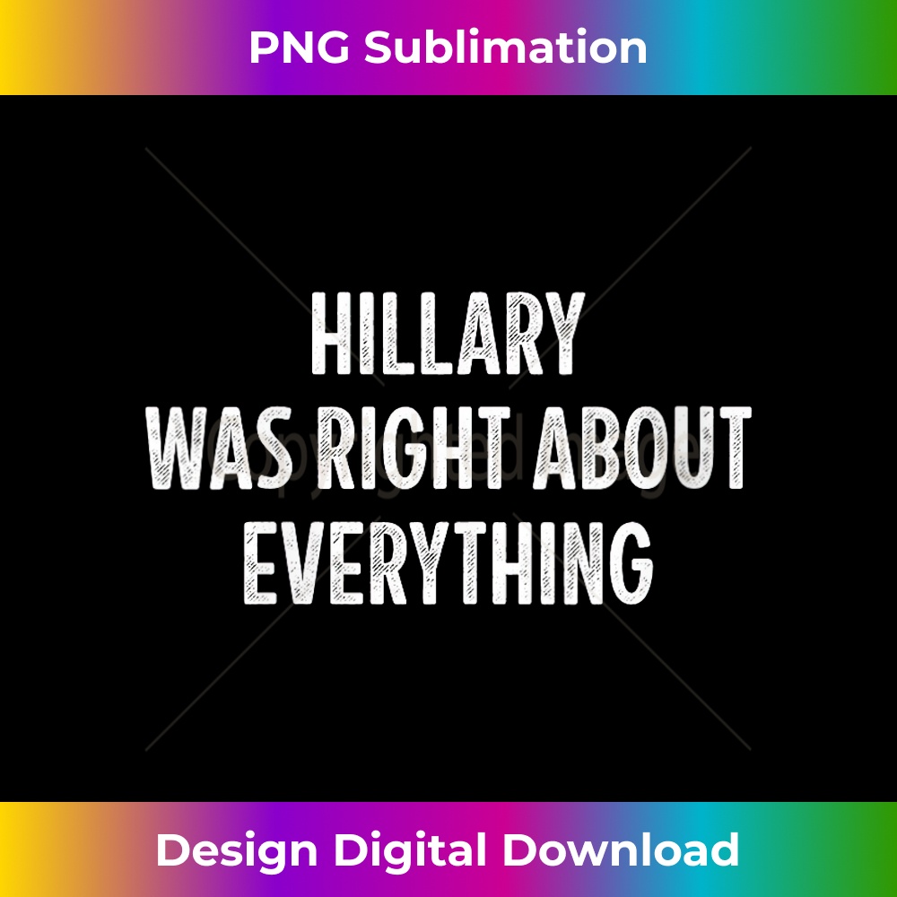 Hillary Was Right About Everything - Vintage Style - V-Neck | Inspire ...