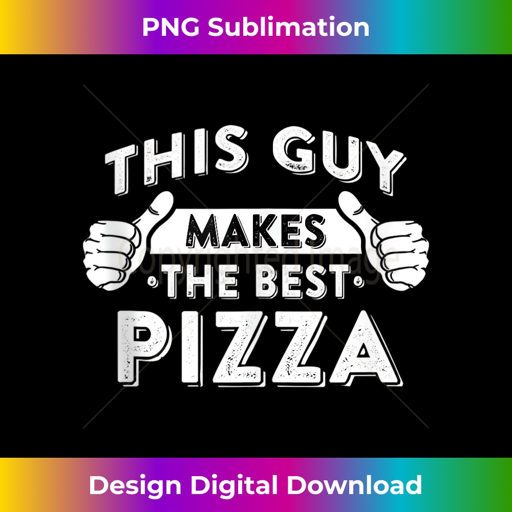 This Guy Makes The Best Pizza - Food Lover Pizza Baker Tank | Inspire ...