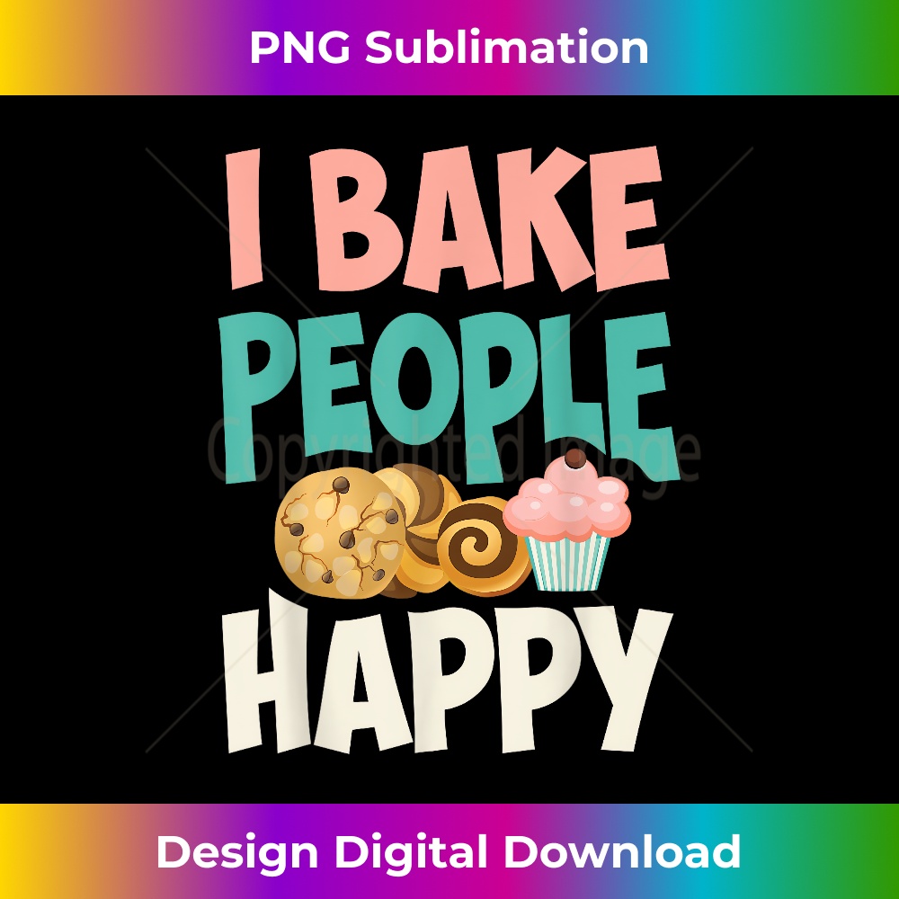 Cute I Bake People Happy Funny Baking Quote Cake Baker Gift | Inspire ...