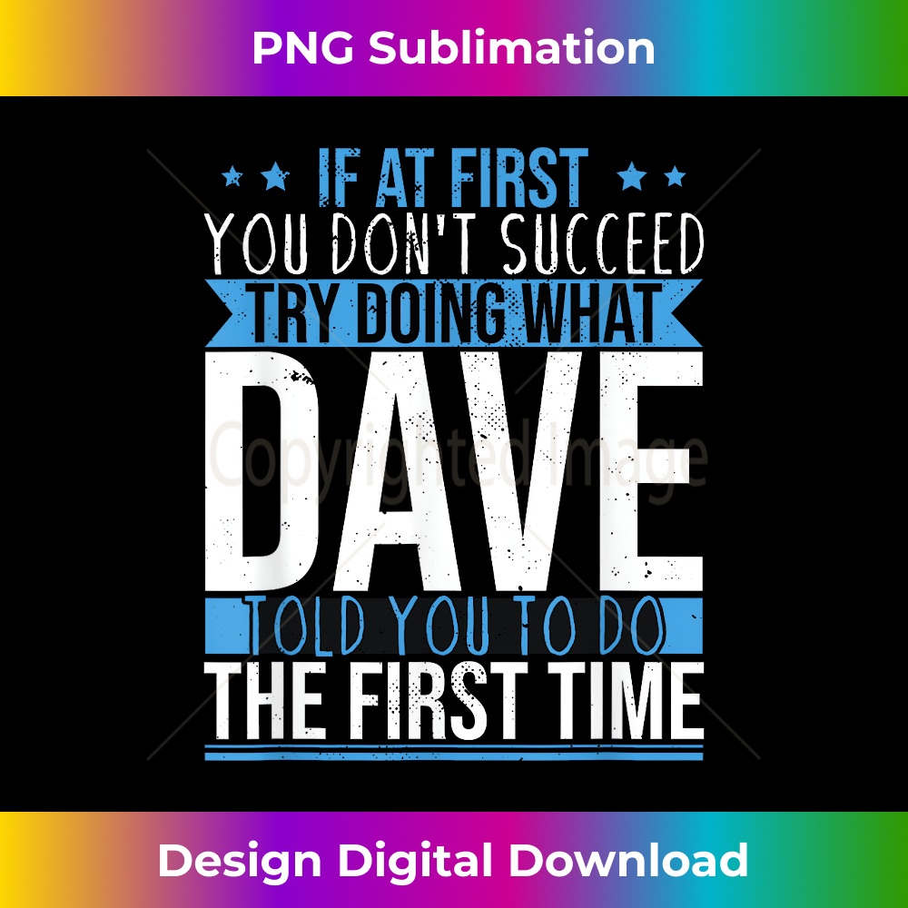 Funny Name Dave - Classic Sublimation PNG File - Rapidly Inn | Inspire ...