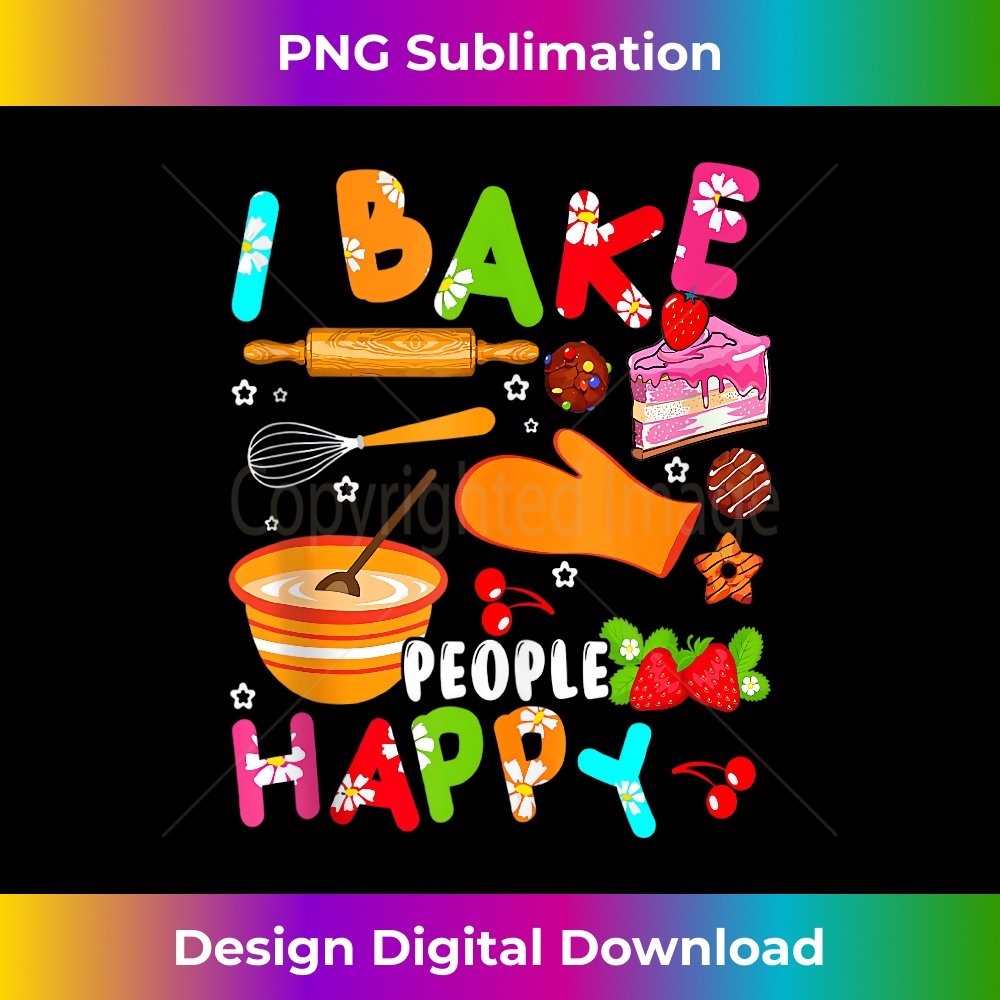 Funny I Bake People Happy Baking Tools Baker Baking Present | Inspire ...