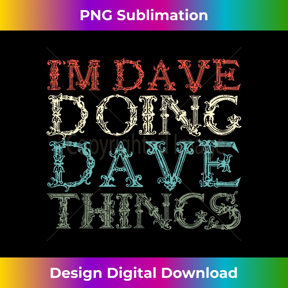 Dave Things - I'M Dave - Bespoke Sublimation Digital File - | Inspire ...