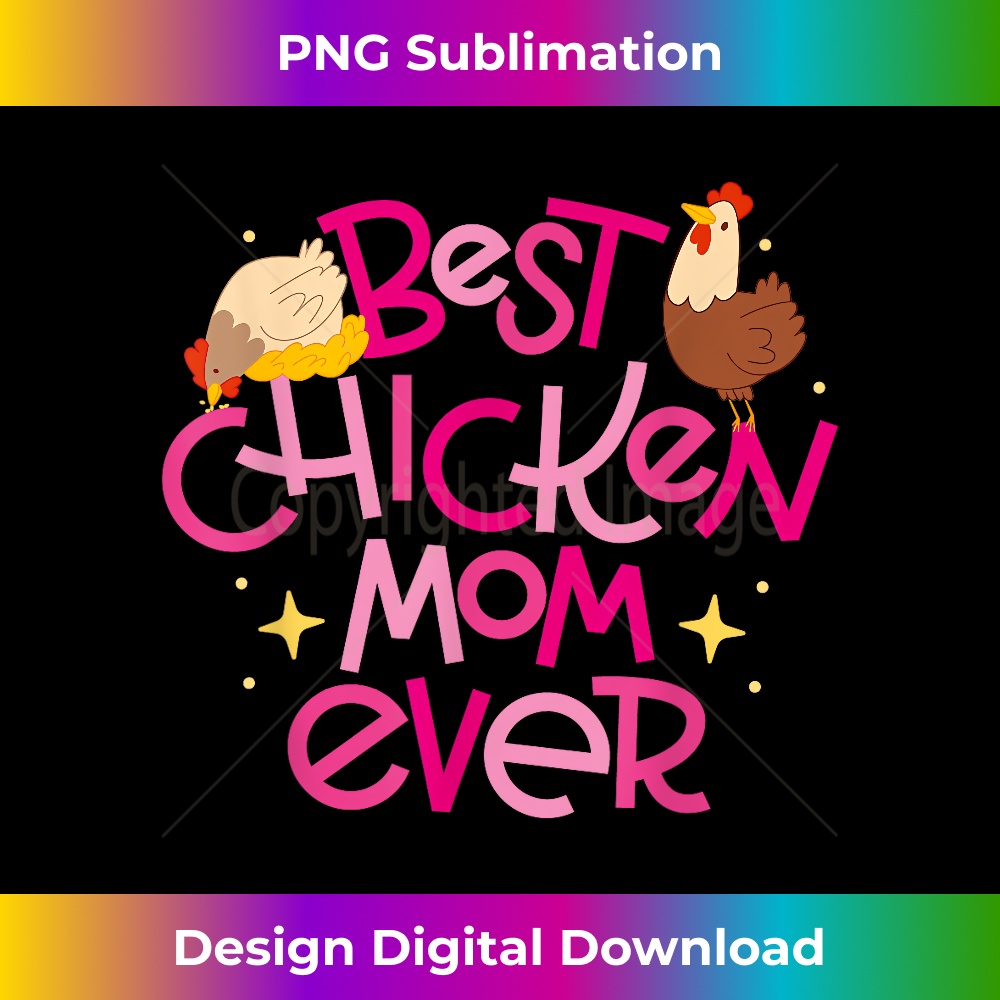 Best Chicken Mom Ever - Urban Sublimation PNG Design - Anima | Inspire ...