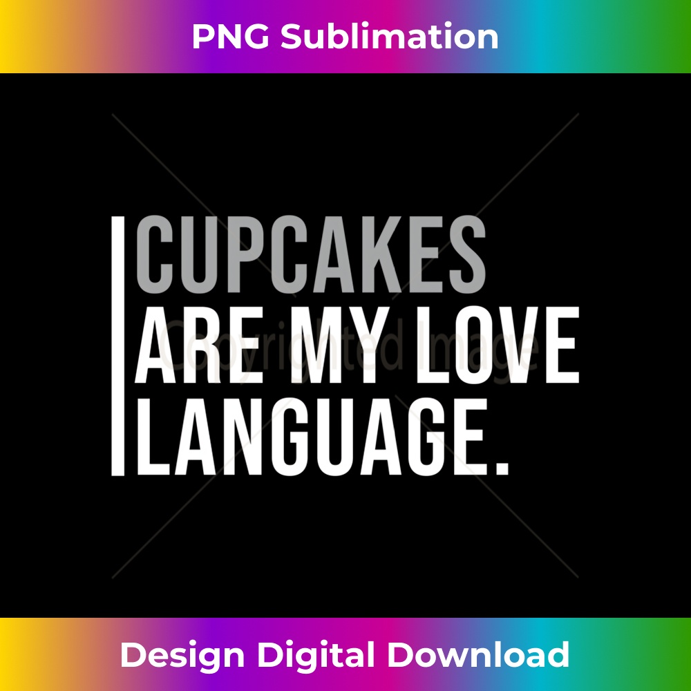 Cupcake Baker Meme Quote Long Sleeve - Artisanal Sublimation | Inspire ...