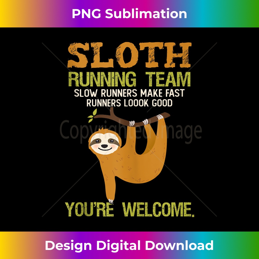 Sloth Running Team - Slow Runners Make Fast Runners Tank Top | Inspire ...