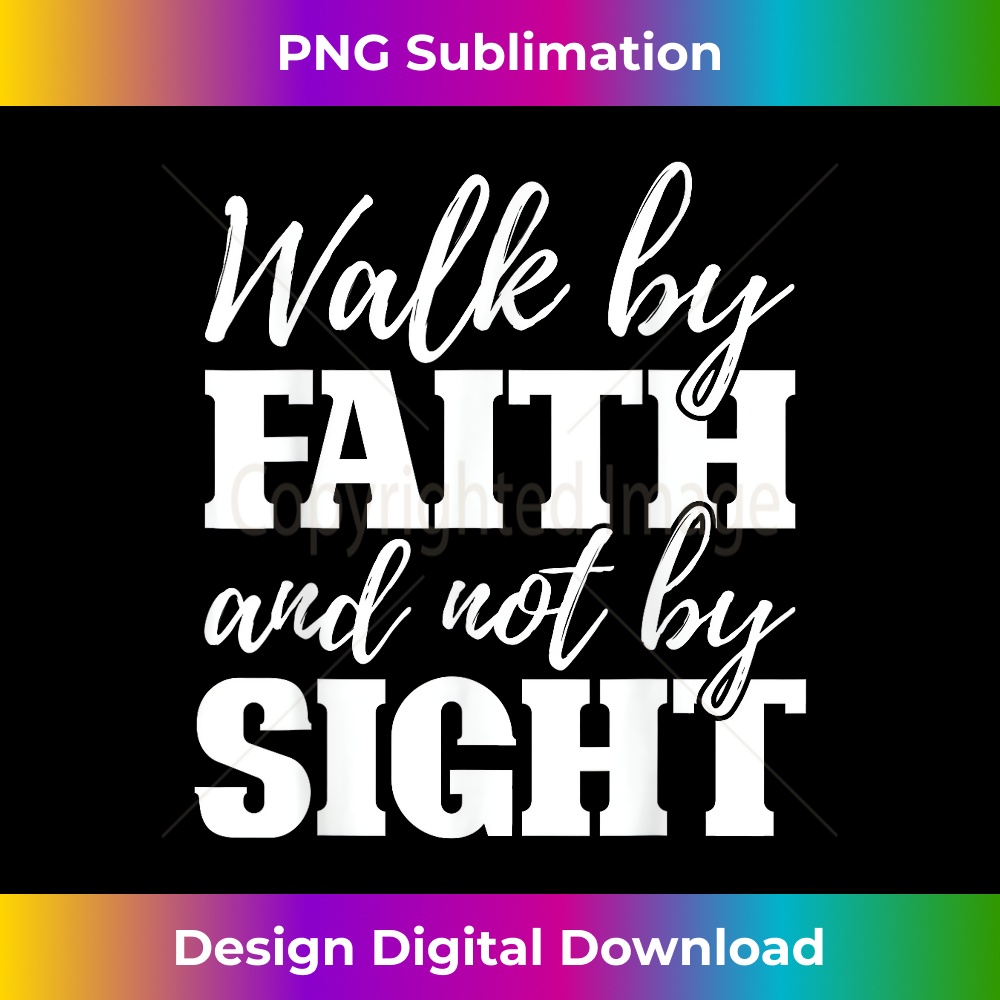 Walk By Faith And Not By Sight Religion God Christian G - Sl | Inspire ...