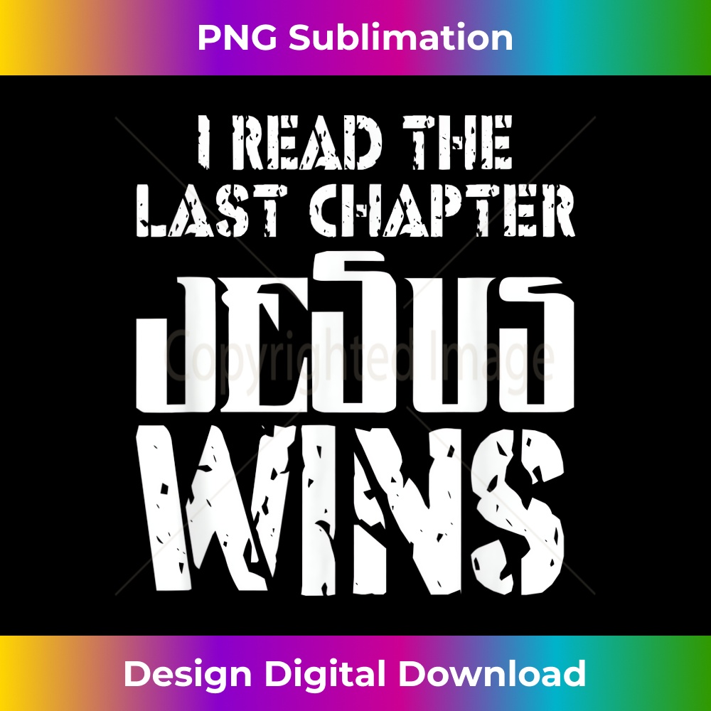 I Read The Last Chapter Jesus Wins Bible Relig - Contemporar | Inspire ...