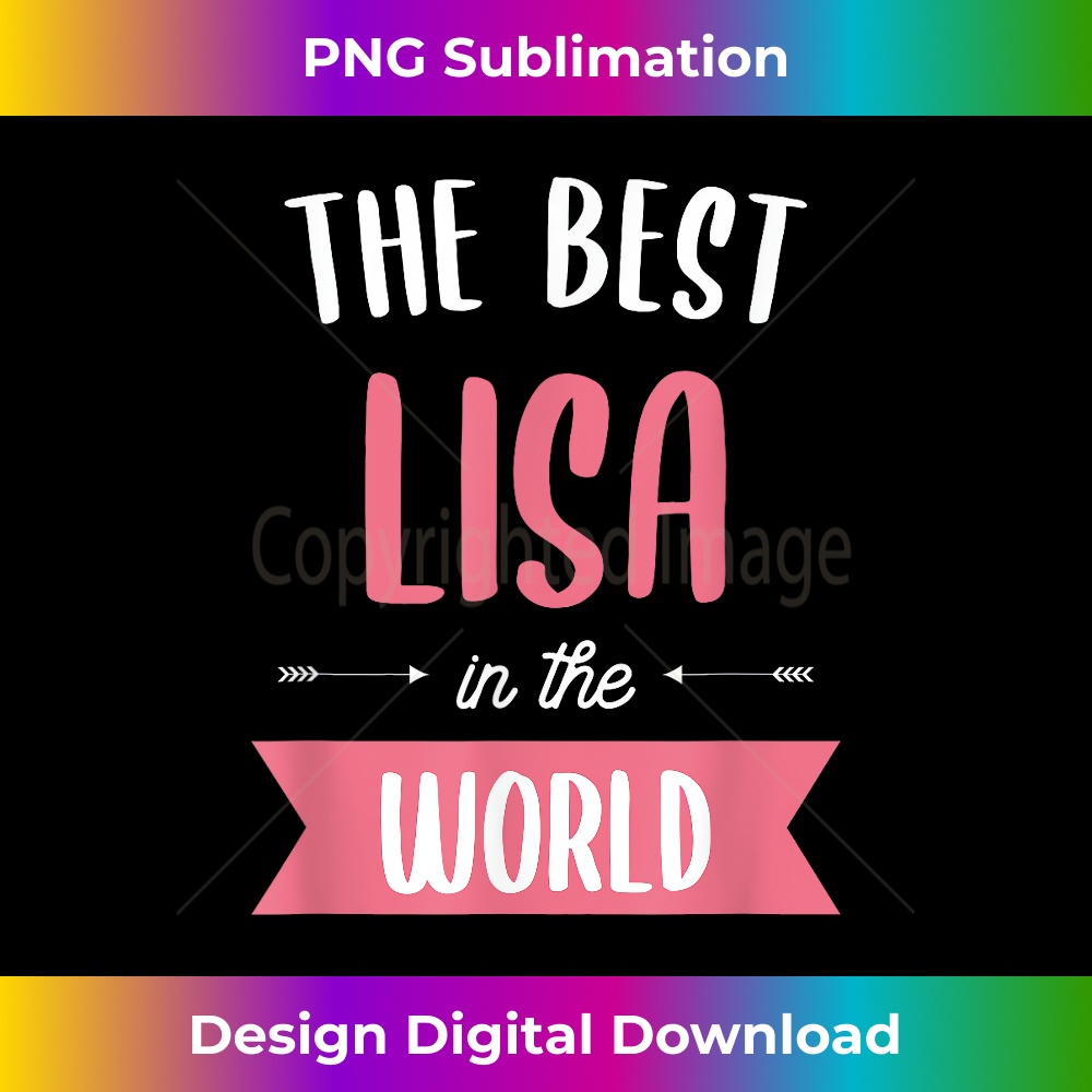 The Best Lisa In The World - Artisanal Sublimation PNG File - Inspire ...