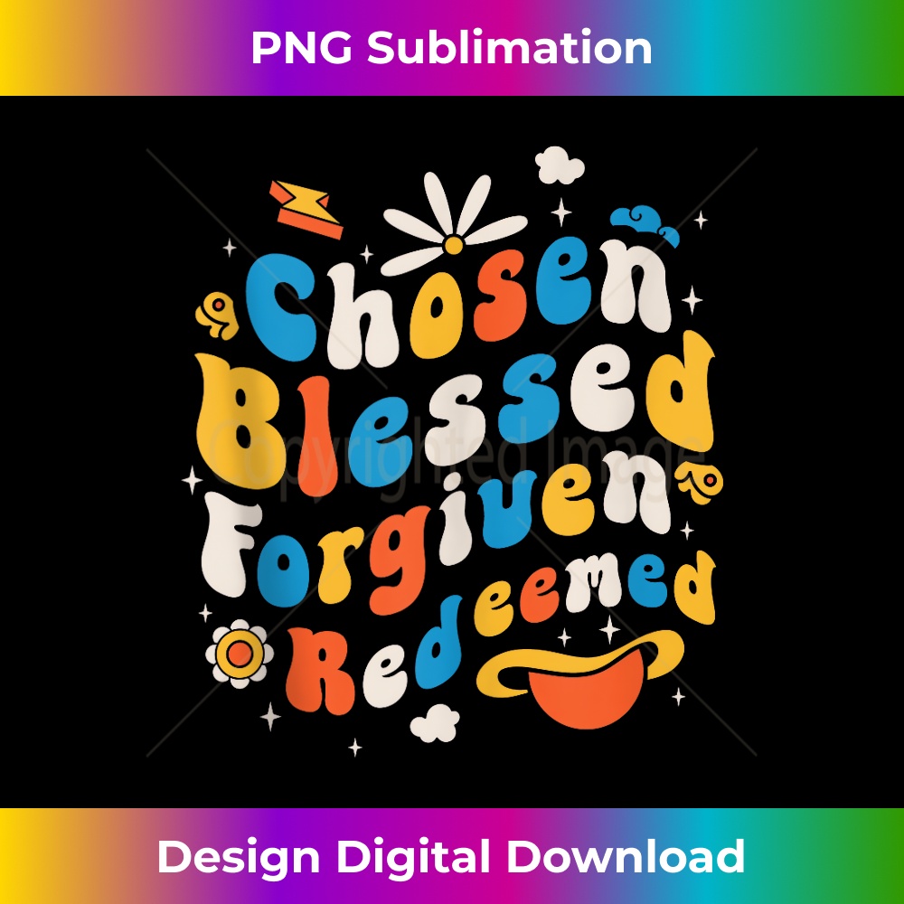 Chosen Blessed Forgiven Redeemed Groovy God Jesus Tank T - B | Inspire ...