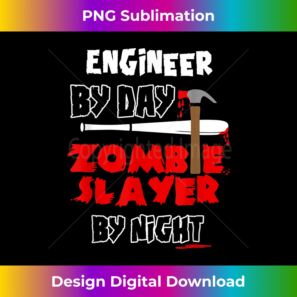 Engineer By Day Zombie Slayer By Night - Vibrant Sublimation | Inspire ...