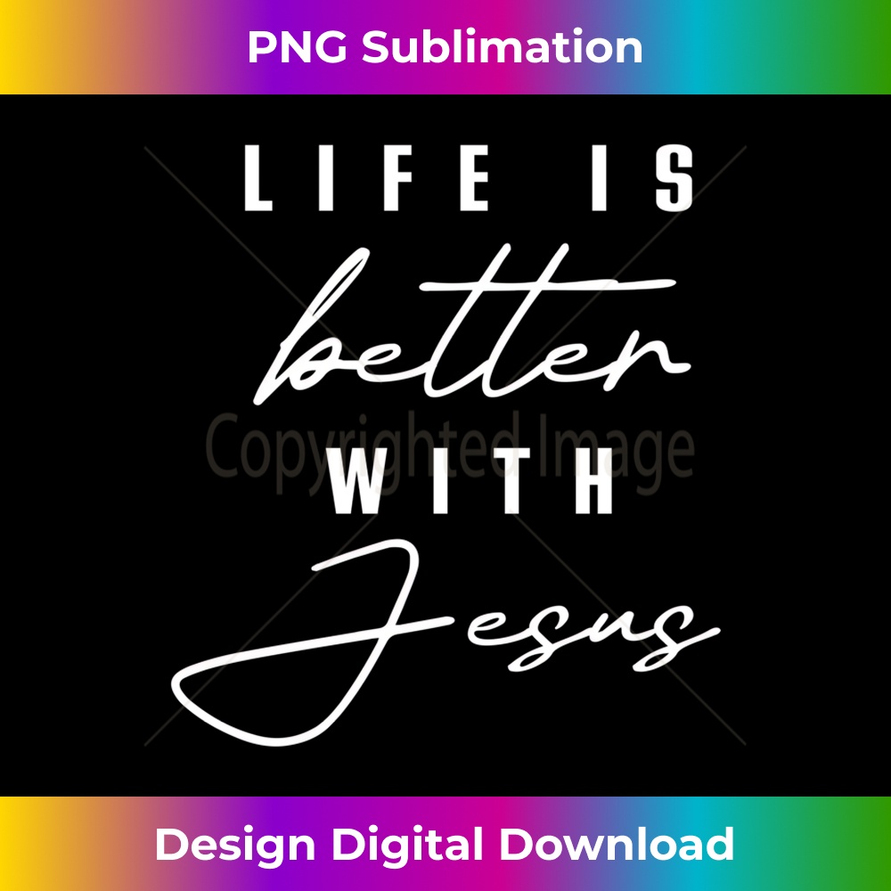 Life Is Better With Jesus Christ Cool Men Women Christians L | Inspire ...