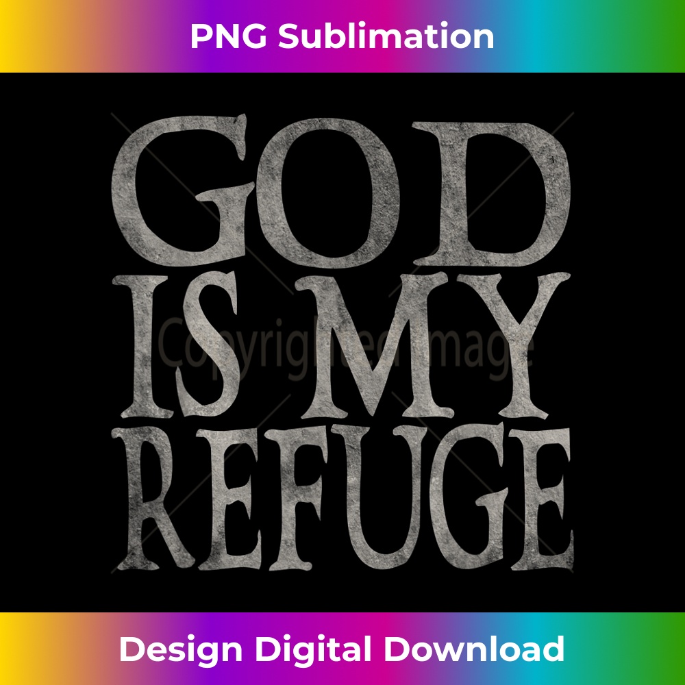 God Is My Refuge Jesus Christian B - Eco-Friendly Sublimatio | Inspire ...