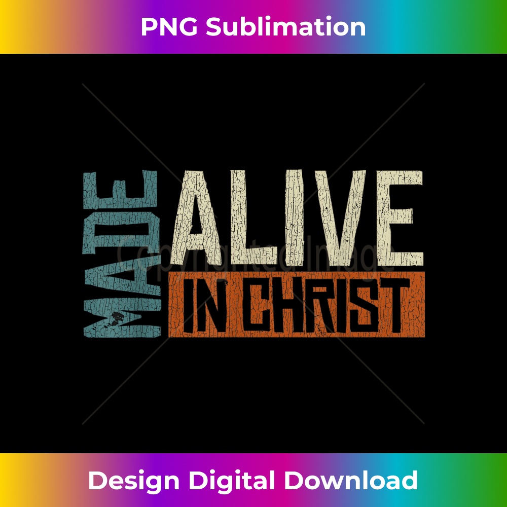 Vintage Made Alive In Christ Alive J - Urban Sublimation PNG | Inspire ...