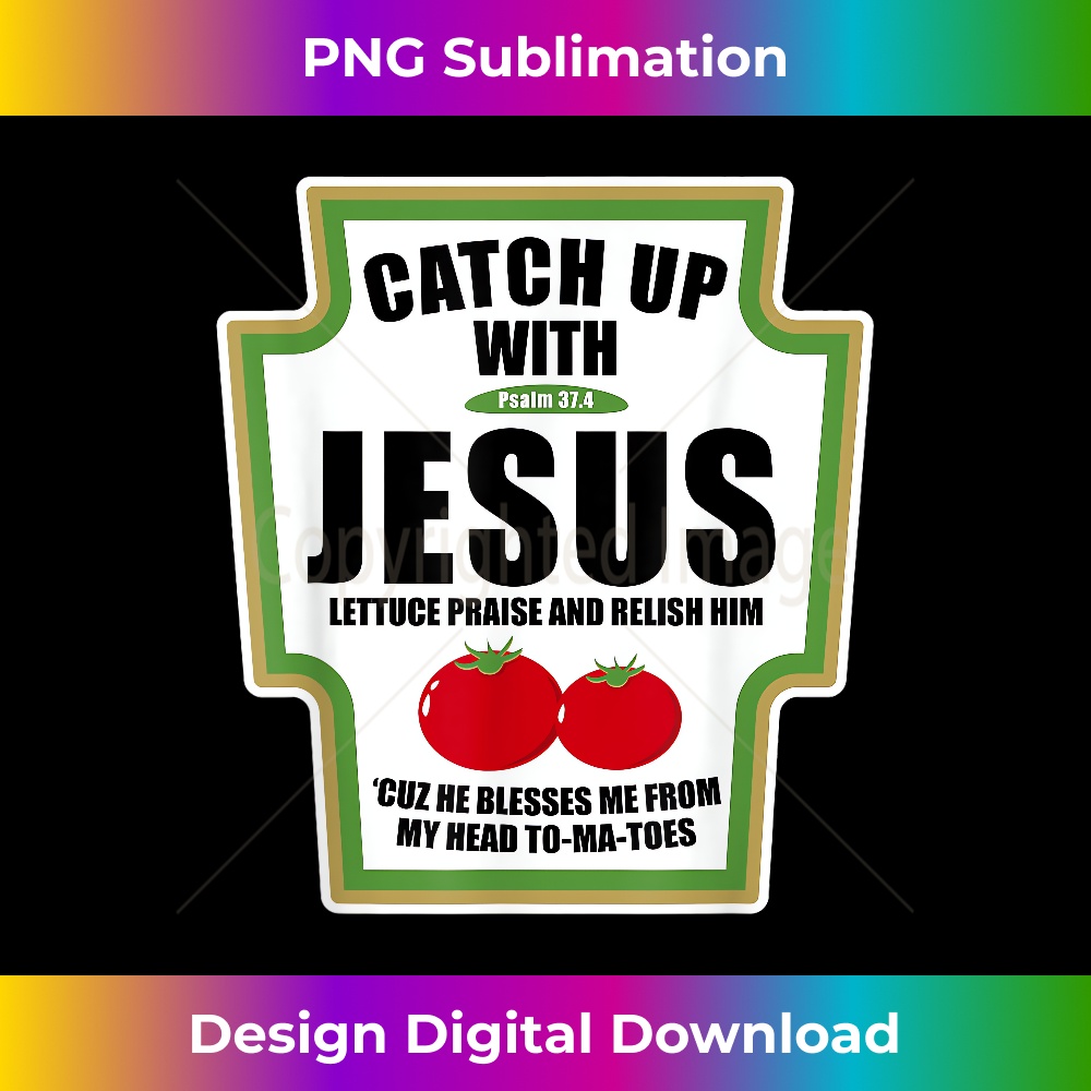 Catchup With Jesus Funny Religious Condiments for Ch - Craft | Inspire ...