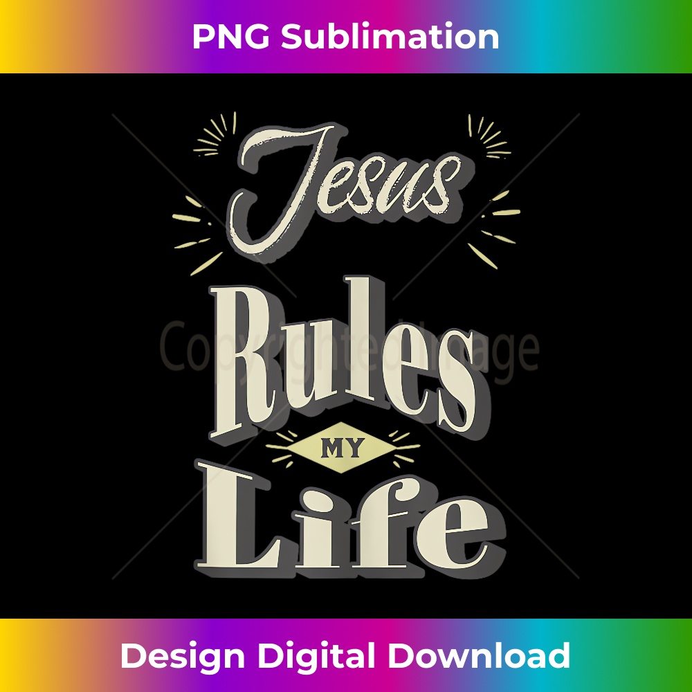 Jesus Rules My Life Tank - Contemporary PNG Sublimation Desi - Inspire ...