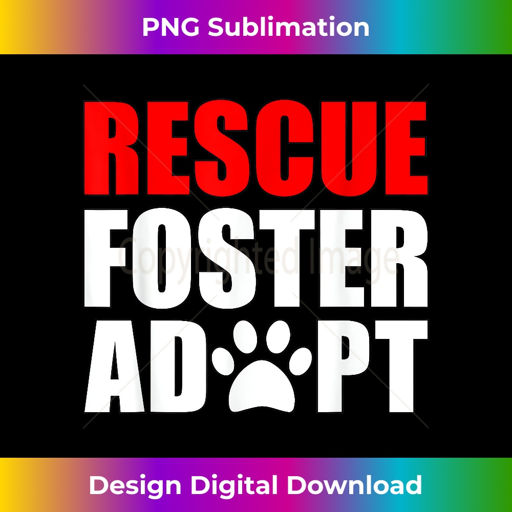 Rescue Foster Adopt Animals T- For Animal Lovers - Chic Subl | Inspire ...