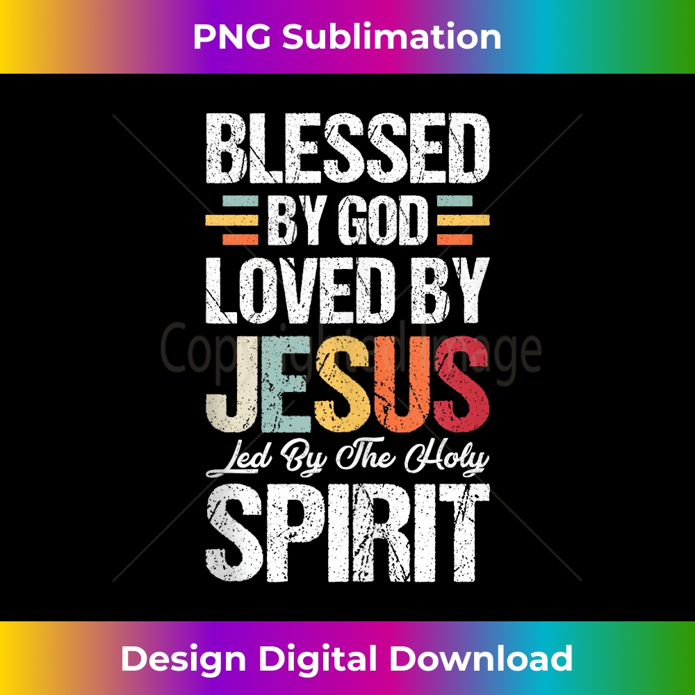 Blessed By God Loved By Jesus Led By The Holy Spirit Tank T | Inspire ...