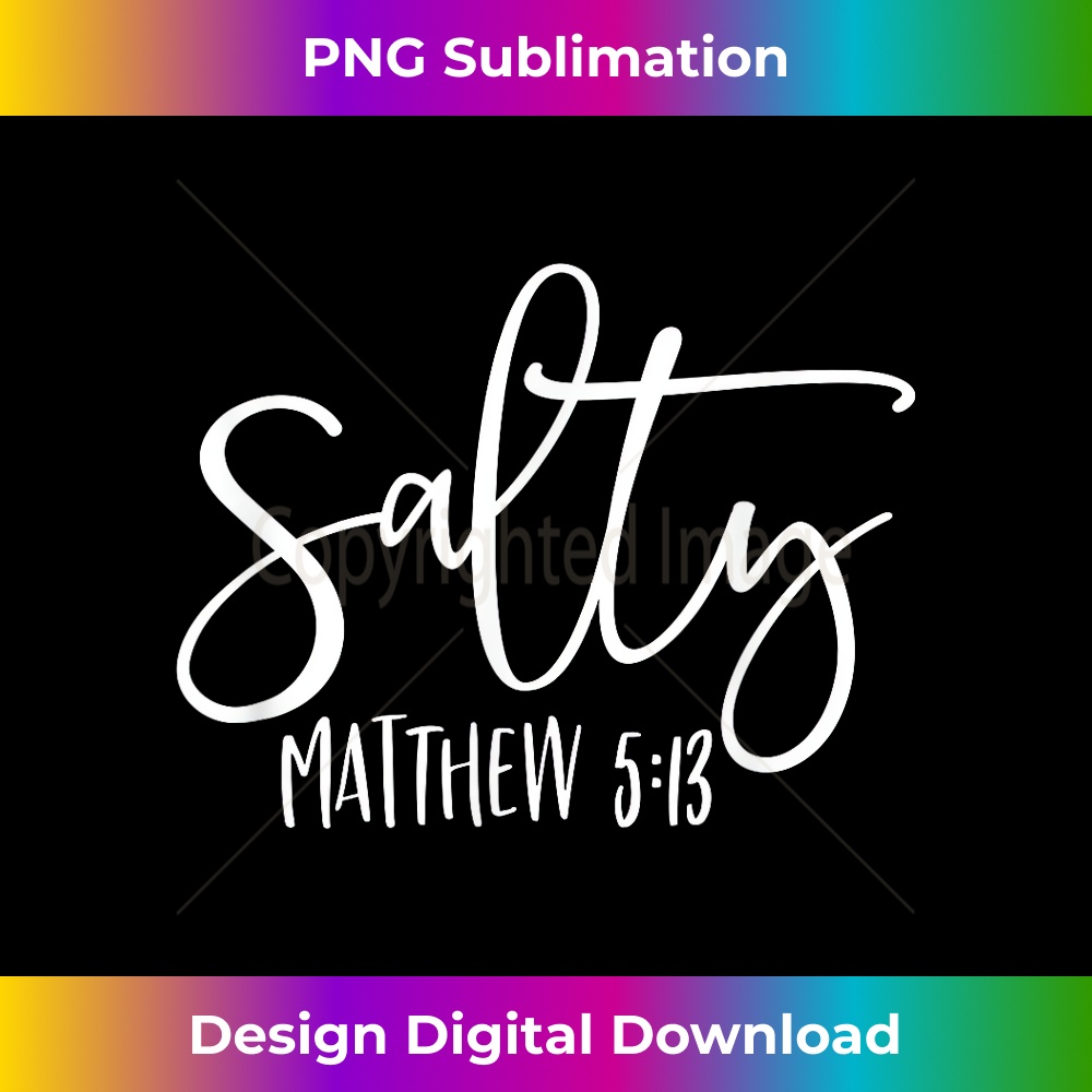Salty Matthew 513 Christian Bible Verse Faith God Jes - Mini | Inspire ...