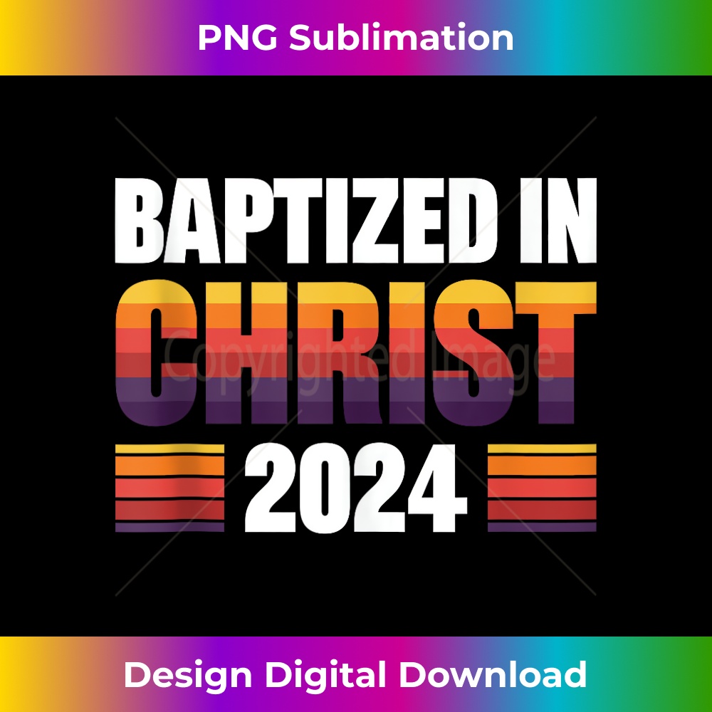 Baptized In Christ 2024 Tank T - Chic Sublimation Digital Do - Inspire ...