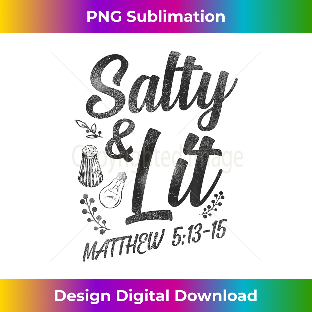 Christian Bible Verse Salty And Lit Matthew 513- - Edgy Subl | Inspire ...