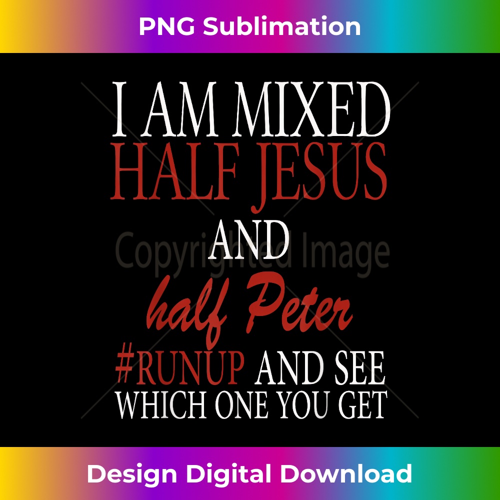 I am Mixed half Jesus and half Peter #runup and see shir - M - Inspire ...