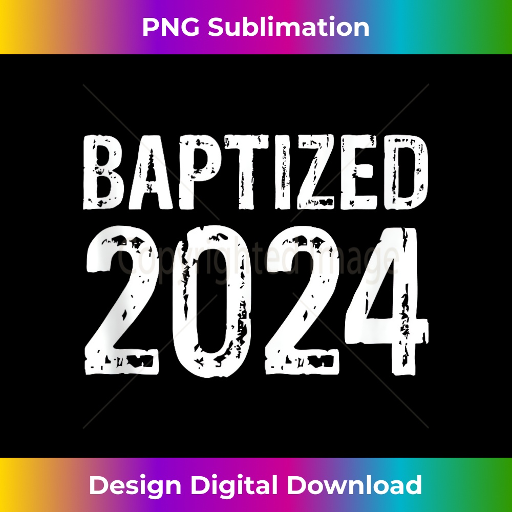 Baptized 2024 Tank T - Minimalist Sublimation Digital File - - Inspire ...