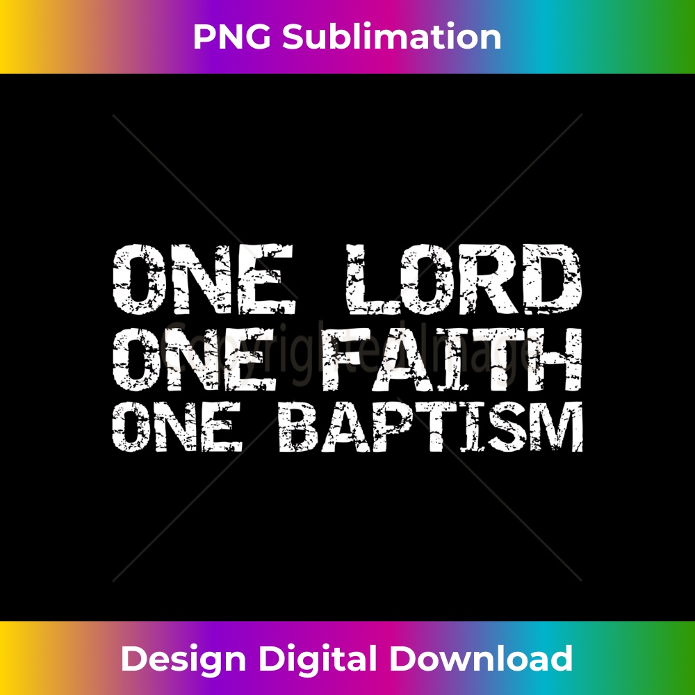 Christian Bible Quote One Lord One Faith One Baptism Long Sl | Inspire ...
