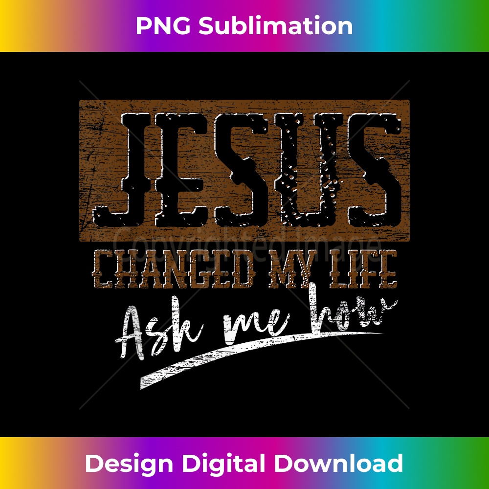 Jesus Christ Devotee Jesus Changed My Life Ask Me How Jes - - Inspire ...