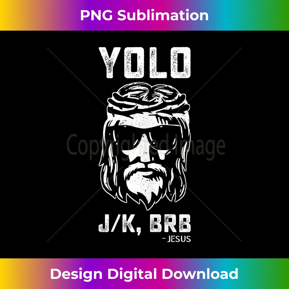 Funny Jesus Easter YOLO JK BRB Texting Tank T - Chic Sublima - Inspire ...