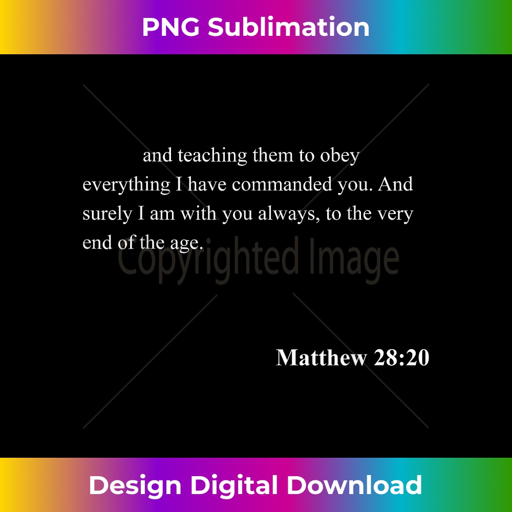 Bible Verse Matthew 2820 Christian Jesus Psalm Scrip - Edgy | Inspire ...