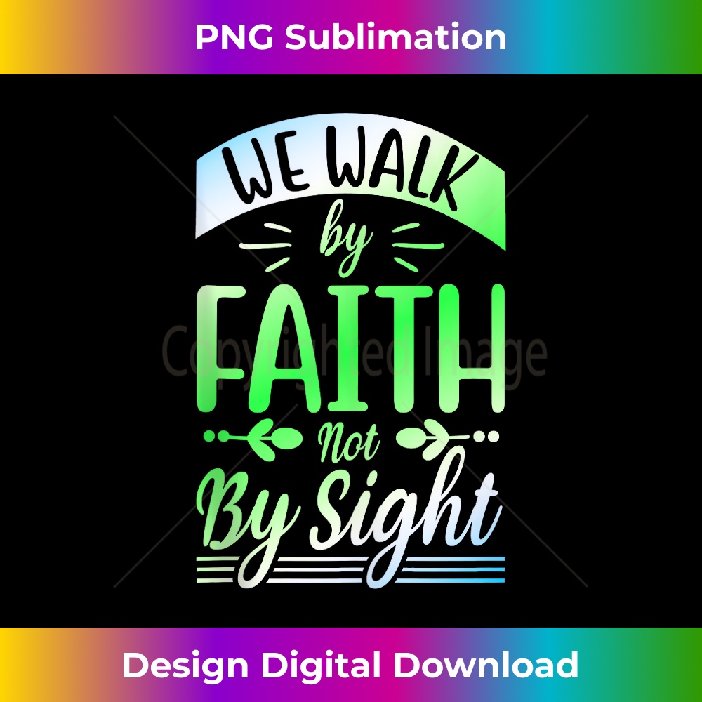 We Walk By Faith In Jesus Christ Bible Psalm Christian Tank | Inspire ...