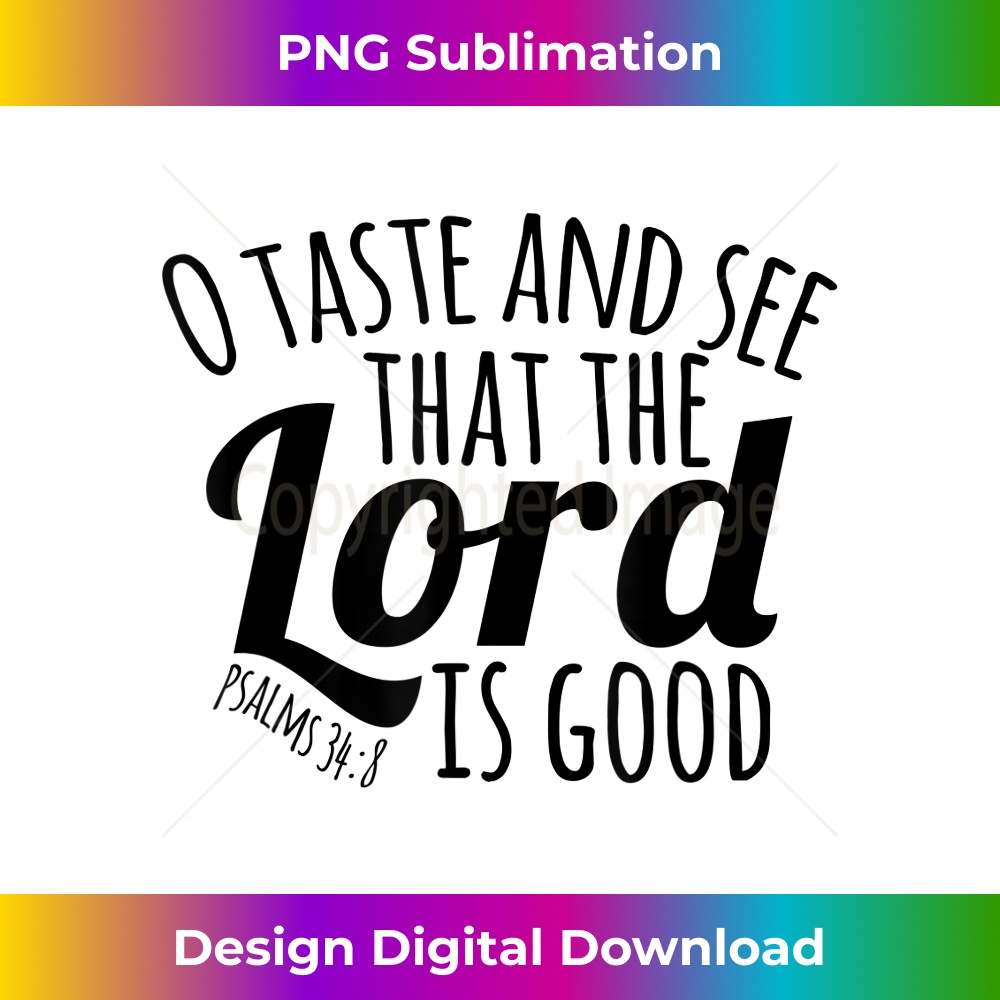 The Lord is Good Christian Bible Verse Scripture Faith - Bes | Inspire ...