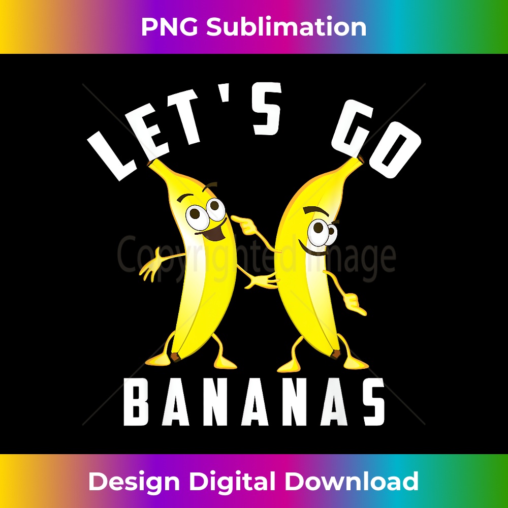 Funny Let's Go Bananas For Cute Boy and Girls - Sublimation- | Inspire ...