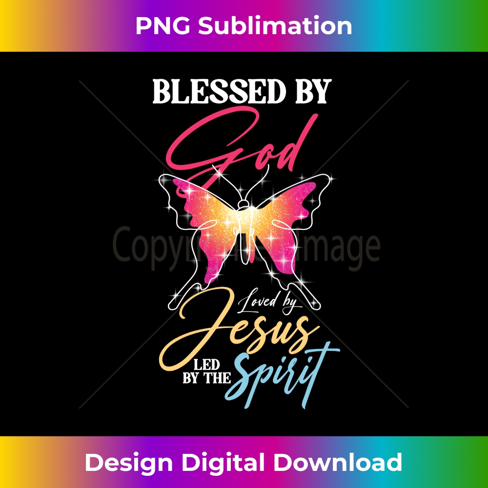 Blessed By God Loved By Jesus Led By The Spirit Believer Lo | Inspire ...