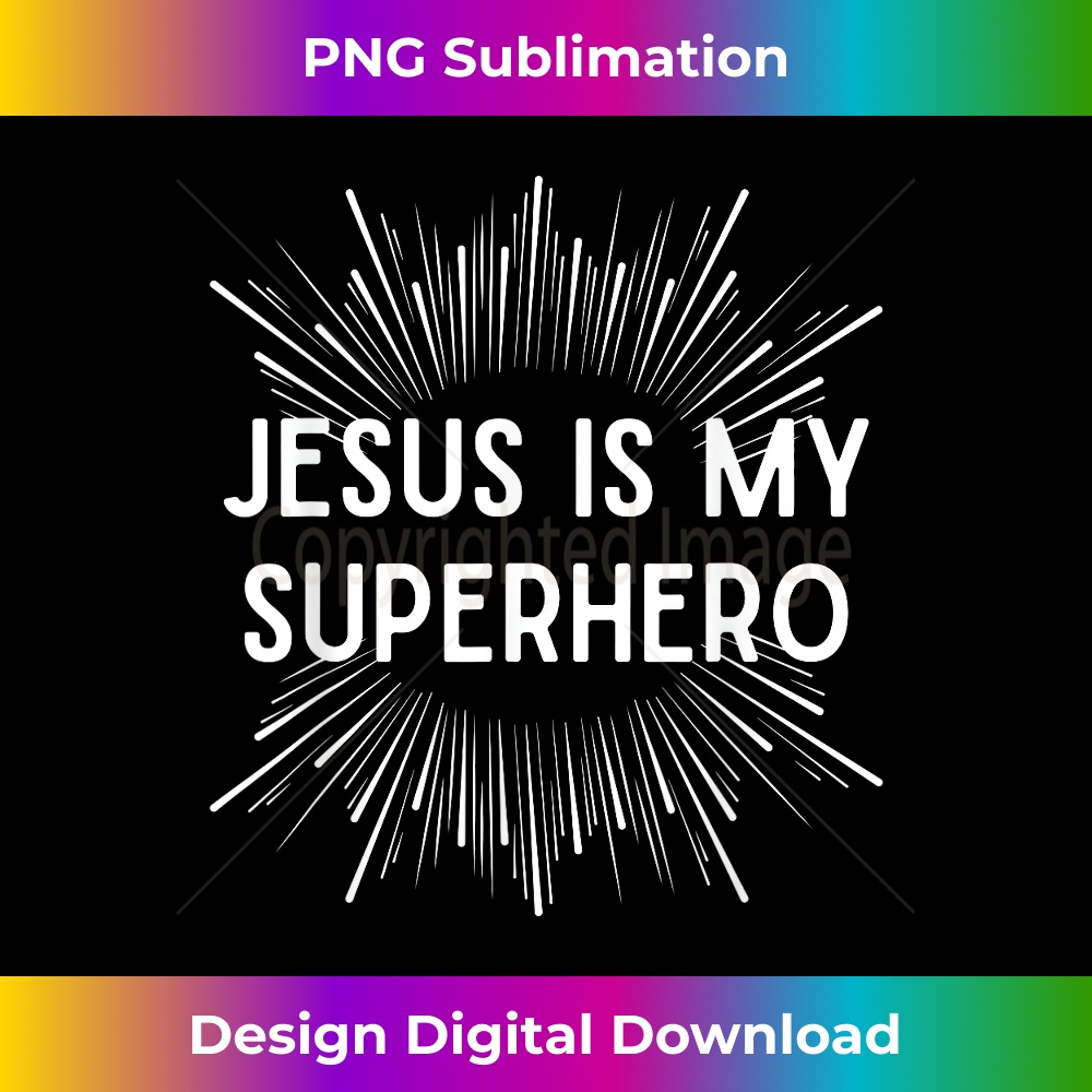 Jesus Is My Superhero God Church Lov - Crafted Sublimation D | Inspire ...