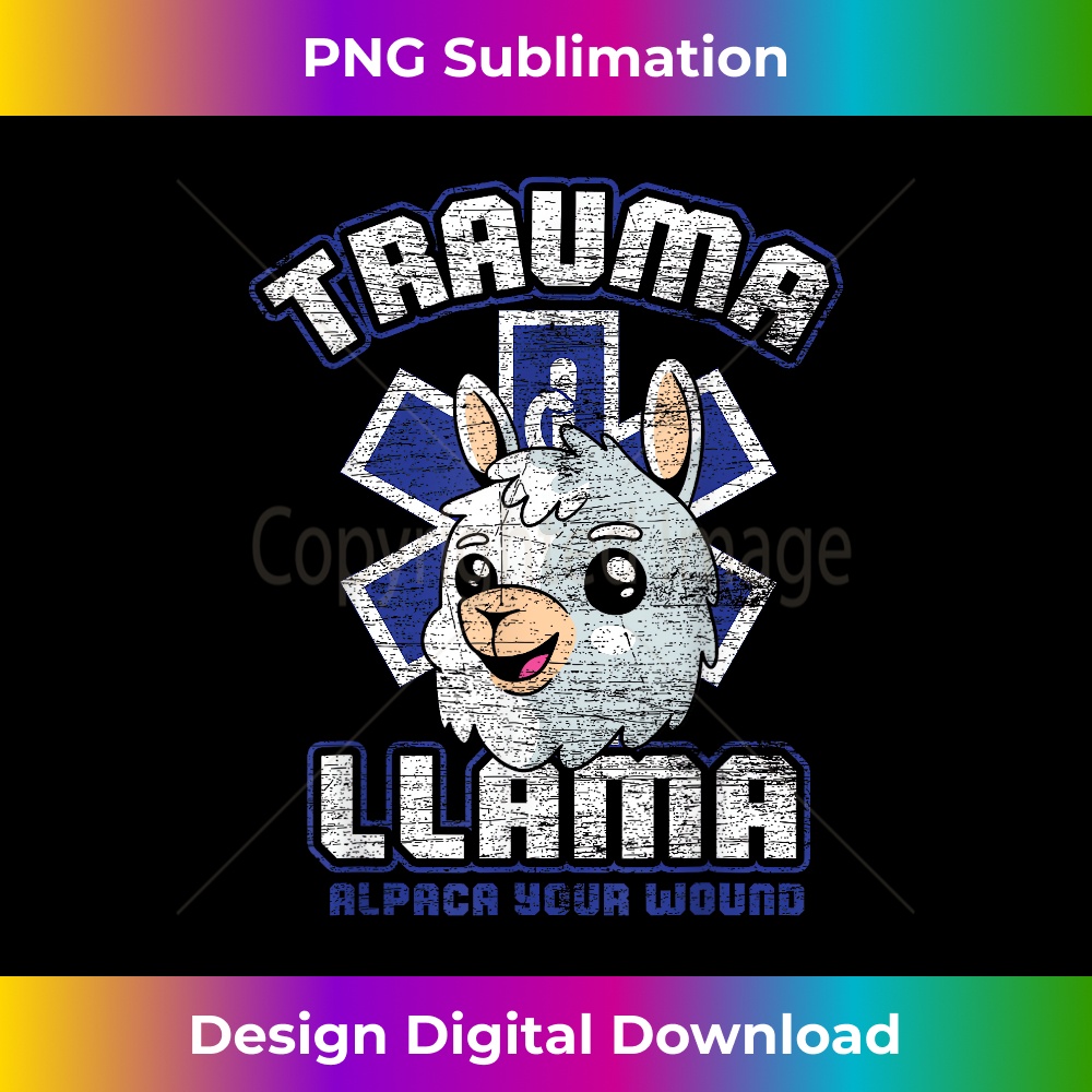 Trauma Llama Alpaca Your Wound Nurse - Innovative PNG Sublim - Inspire ...