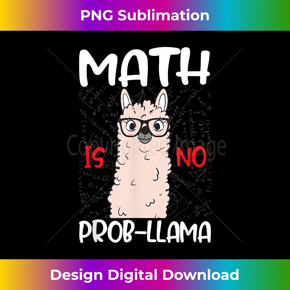 Math Is No Problem LLama Math Teacher Math Lovers - Sublimat | Inspire ...