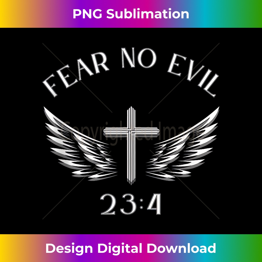 Fear No Evil Psalm 234 Bible Verse I Will Fear No Evil God T | Inspire ...