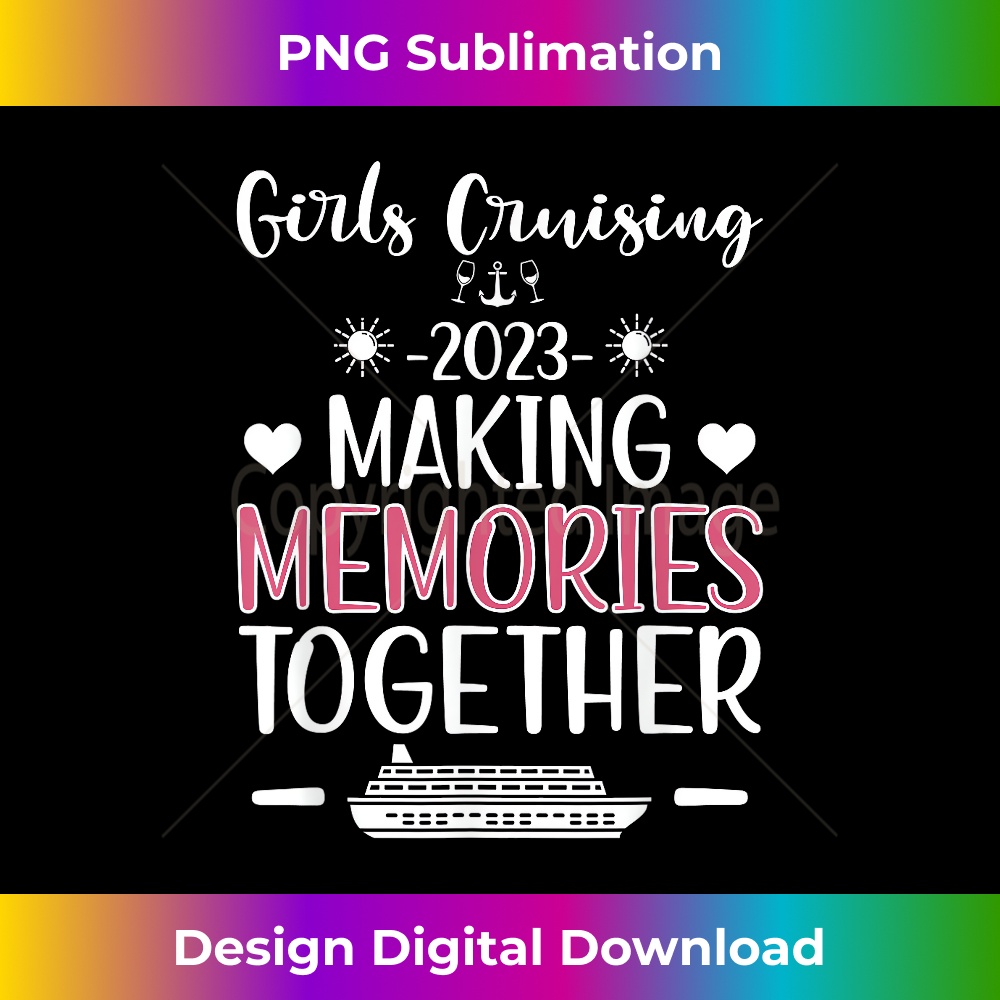 Cruise Trip Girls 2023 Memories Travel Girls Trip Cruising - | Inspire ...