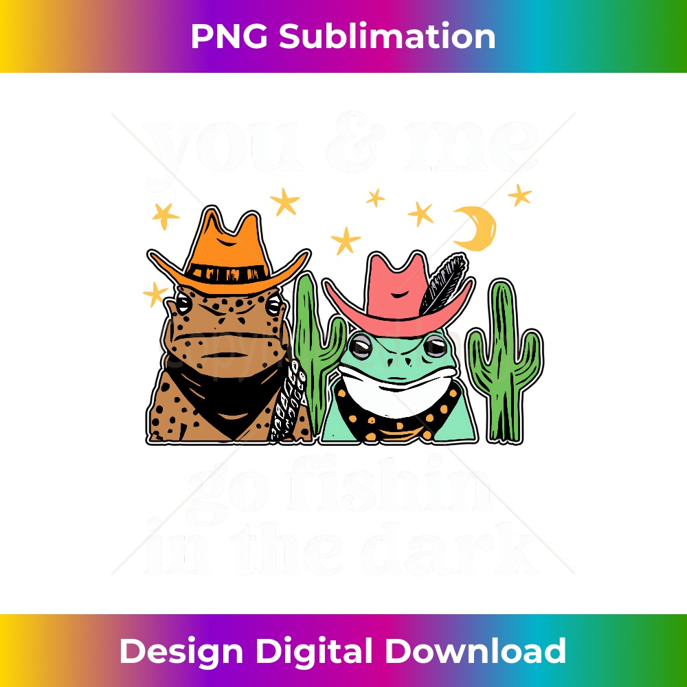 You & Me Go Fishin In The Dark Country Frogs Quote Long Slee | Inspire ...