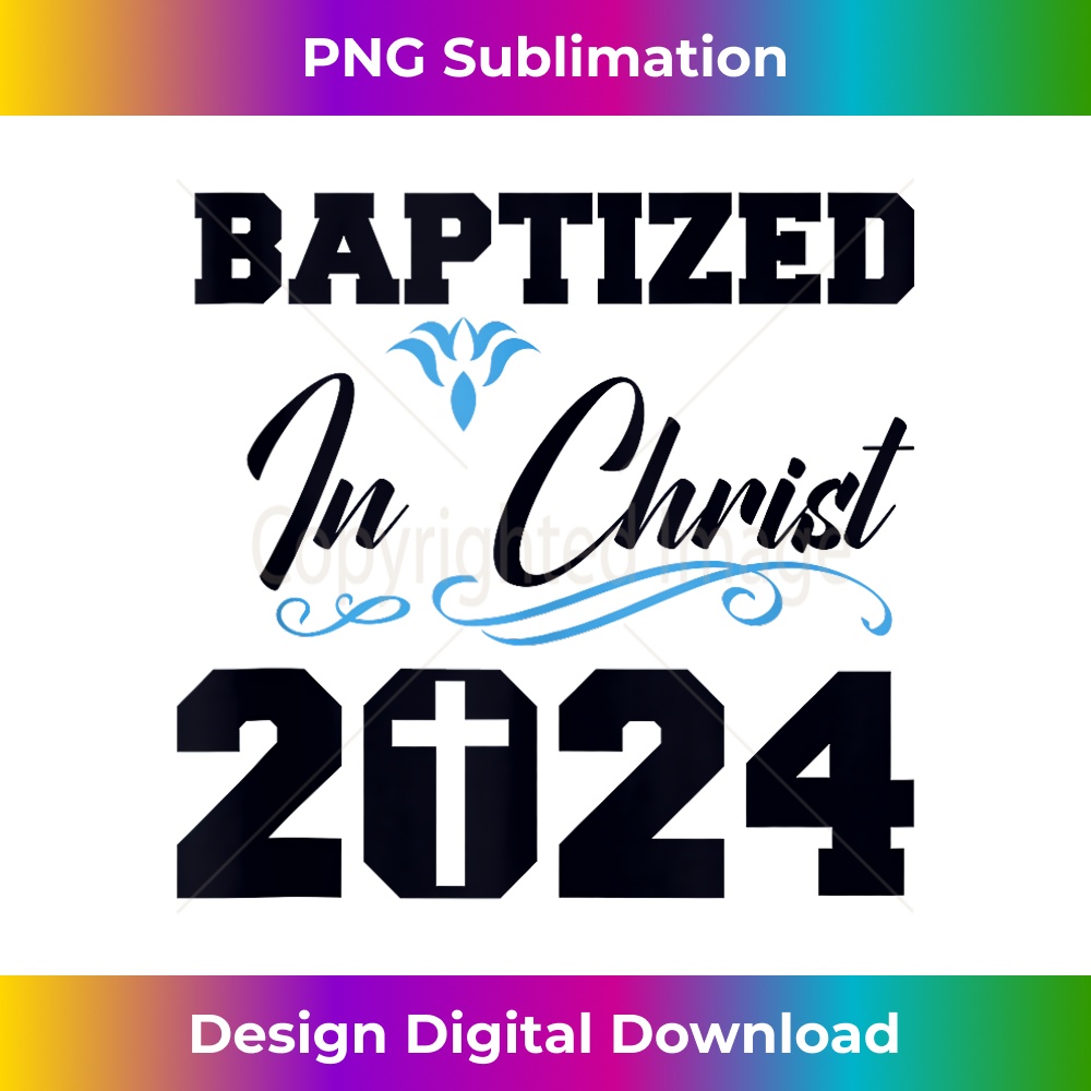 Baptized in Christ 2024 Catholic Baptism Jesus God Men Women - Inspire Uplift