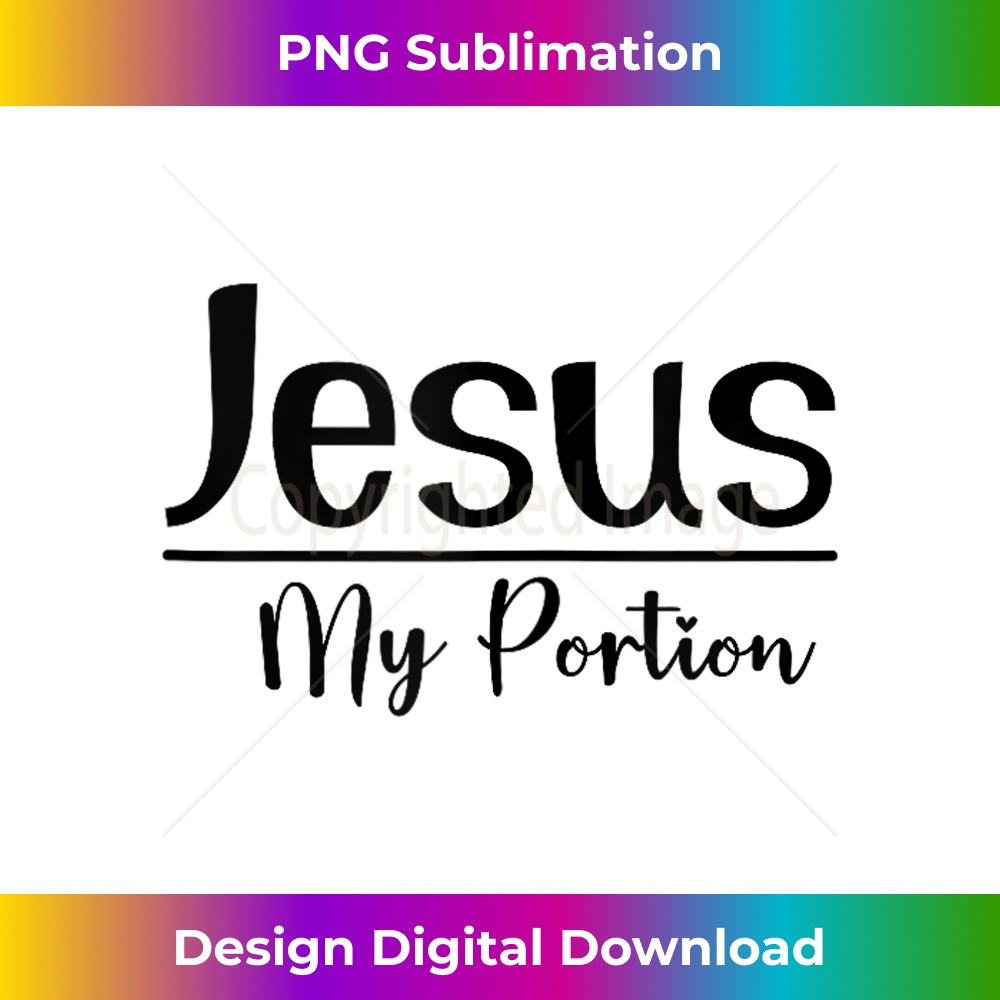 Jesus My Portion Tank T - Crafted Sublimation Digital Downlo | Inspire ...