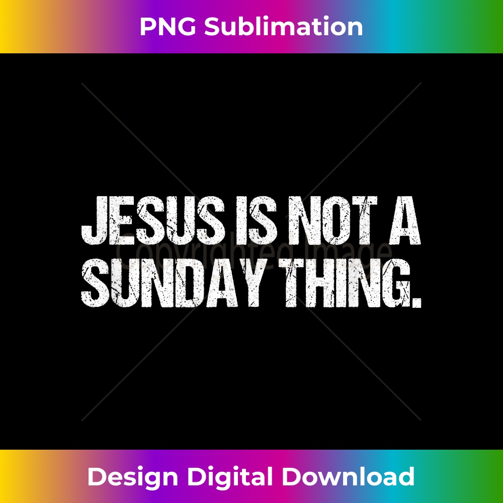 Jesus is Not A Sunday Thing Christian Quote Design and Gi - | Inspire ...