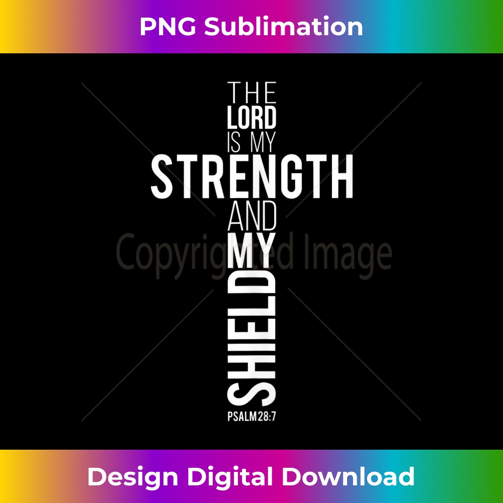 Bible Verse The Lord Is My Strength And My Shield Tank T - C - Inspire ...