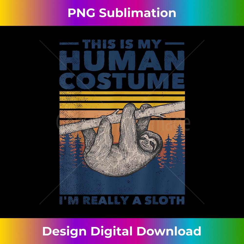 This Is My Human Costume I'm Really A Sloth Cute Halloween - | Inspire ...