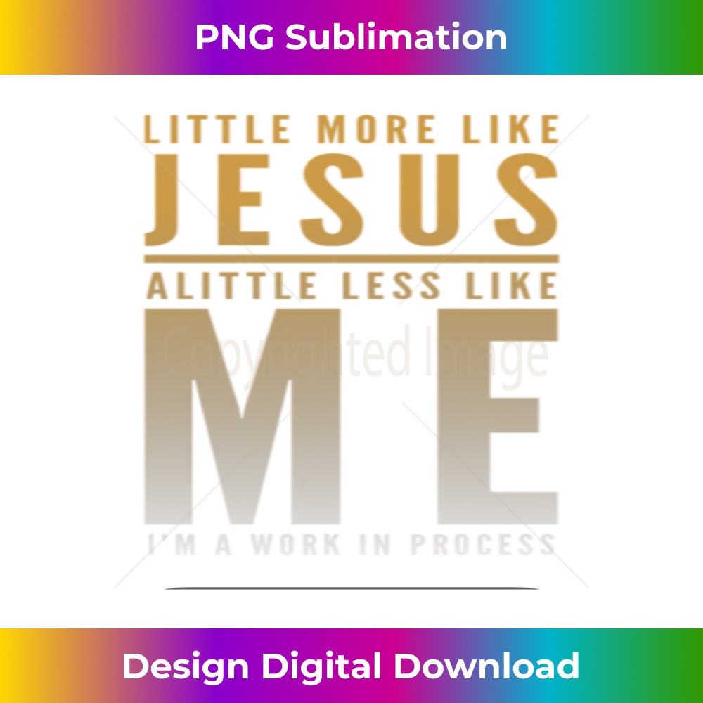 Christian Faith In Christ More like Jesus Less Like Me Long | Inspire ...