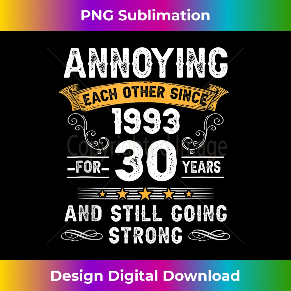 Annoying Each Other Since 1993 30 Years Wedding Anniversary | Inspire ...