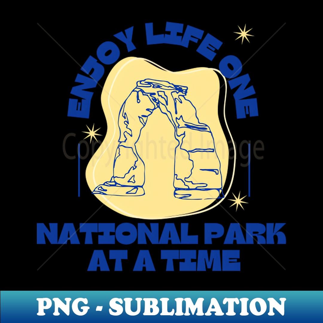 Enjoy life one National Park at a time - PNG Transparent Sub | Inspire ...