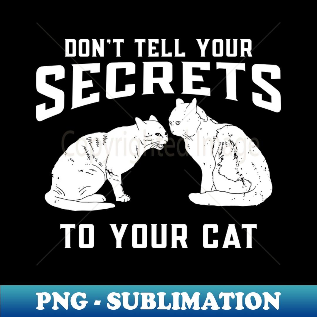 Don't tell your secrets to your cat - High-Resolution PNG Su | Inspire ...