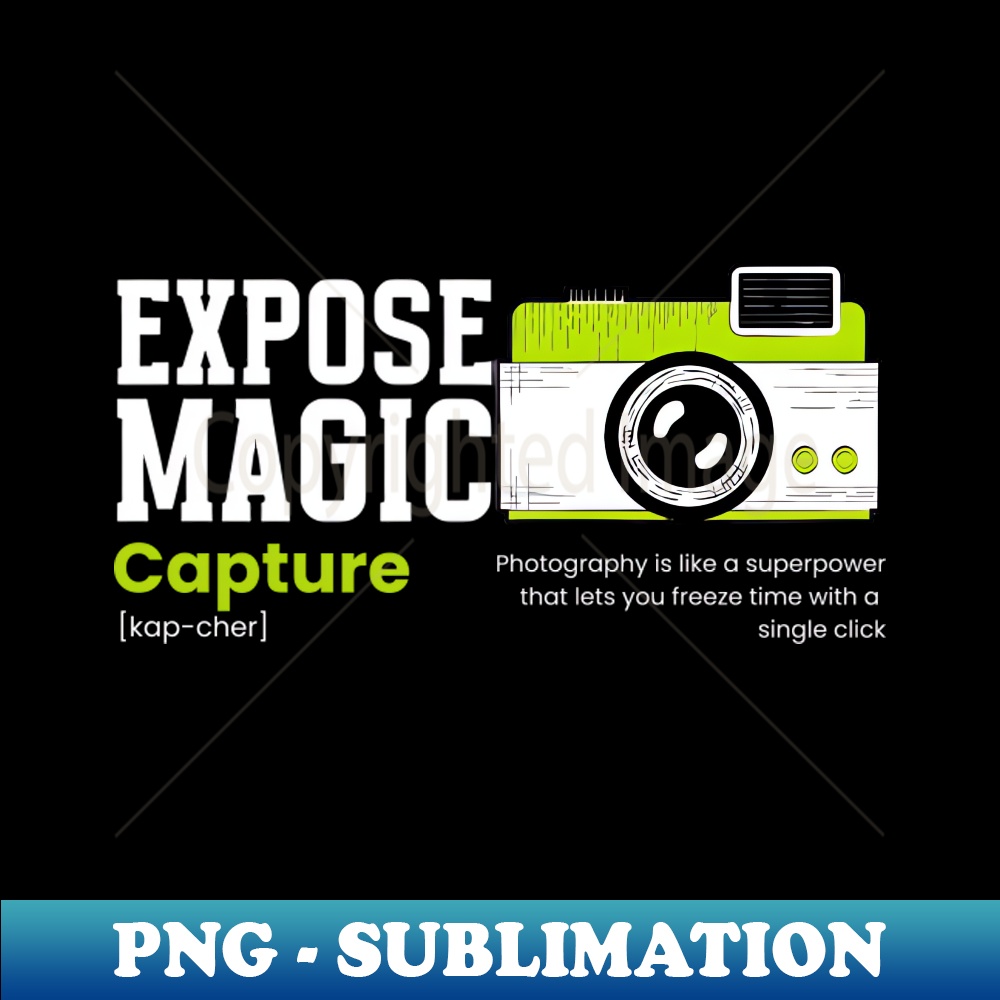 Expose Magic, Capture, Photography - Signature Sublimation P | Inspire ...